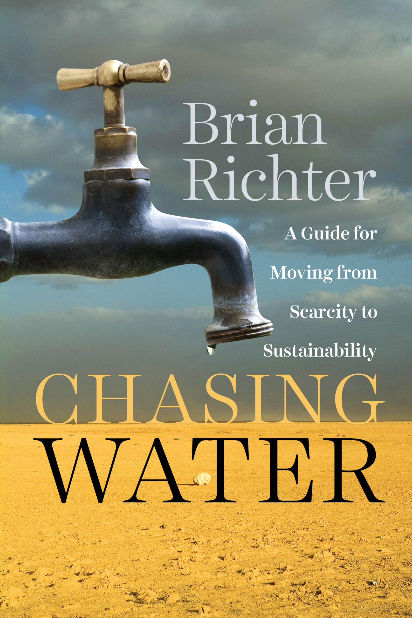 Chasing Water: New Book Lays Out Better Path for Water - International ...
